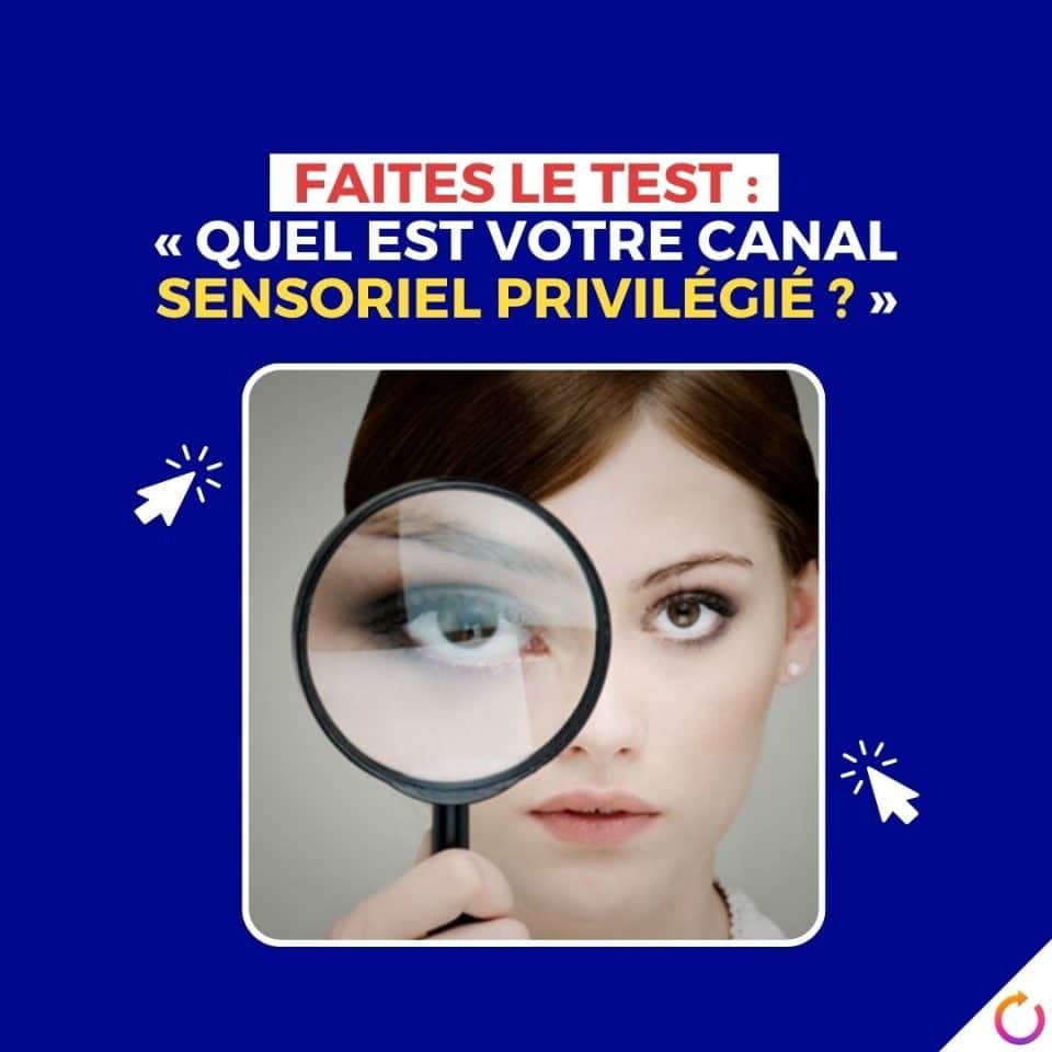 Test : « quel est votre canal sensoriel privilégié