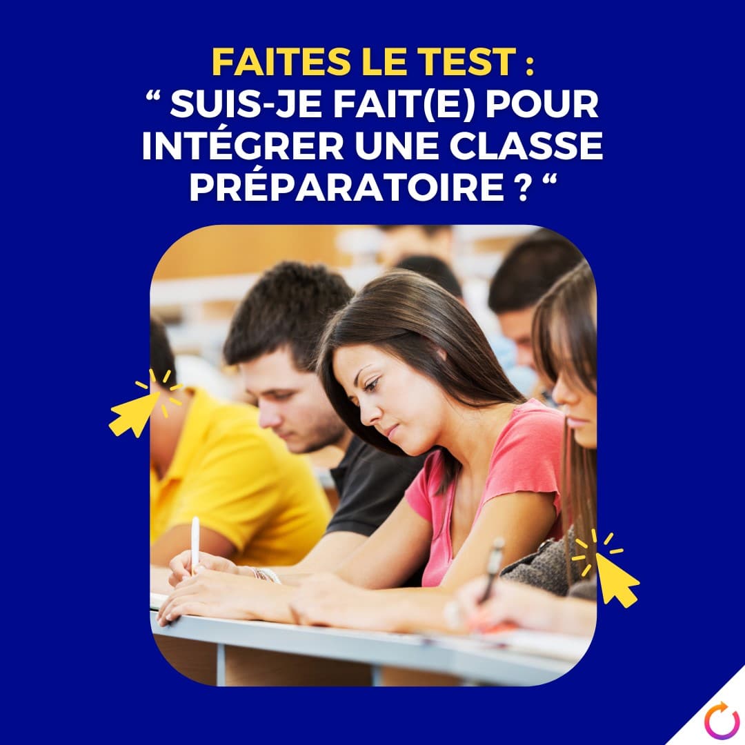 Test : « suis-je fait pour intégrer une classe préparatoire