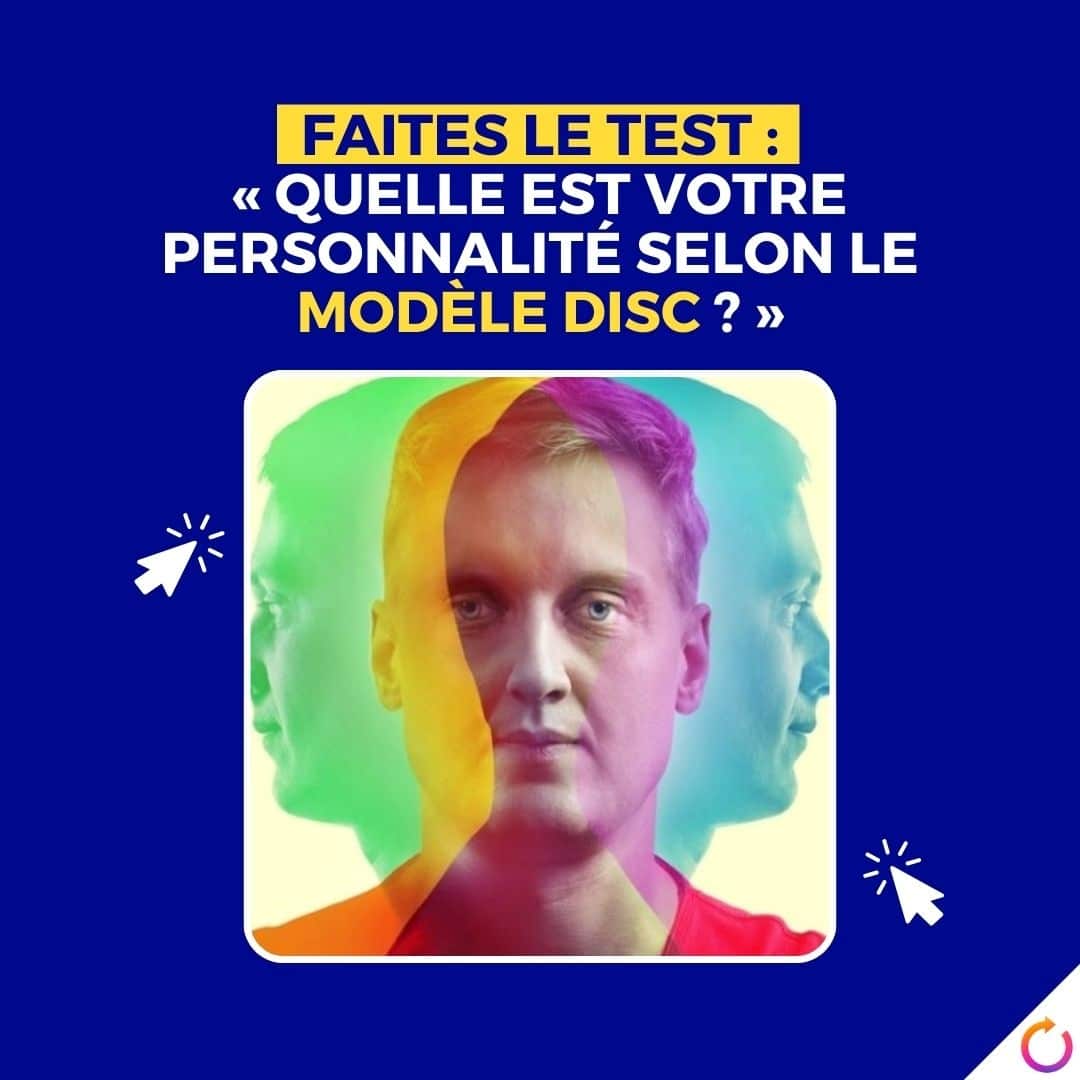 Test : « quelle est votre personnalité selon le modèle DISC