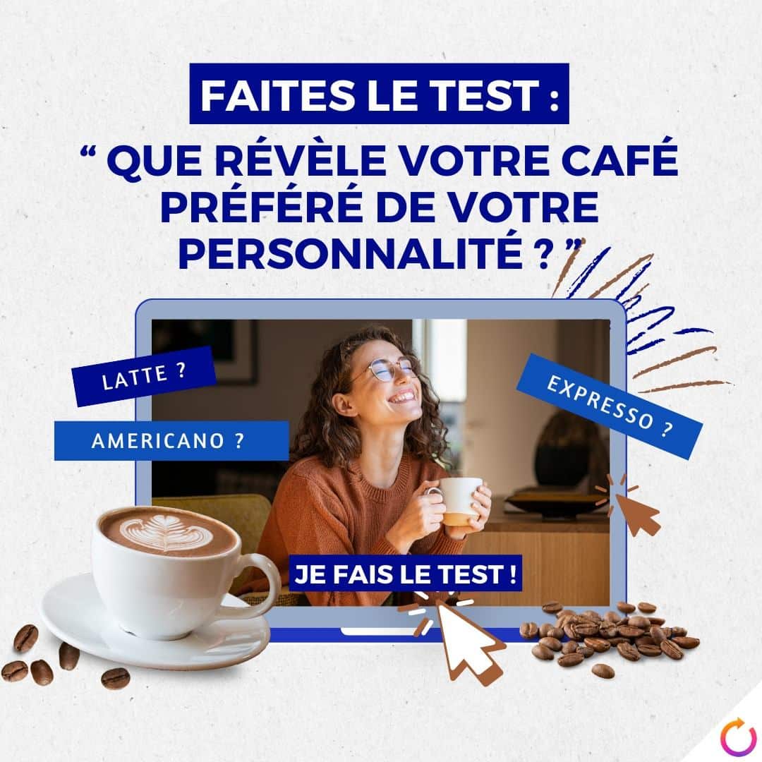 Test : « que révèle votre café préféré de votre personnalité