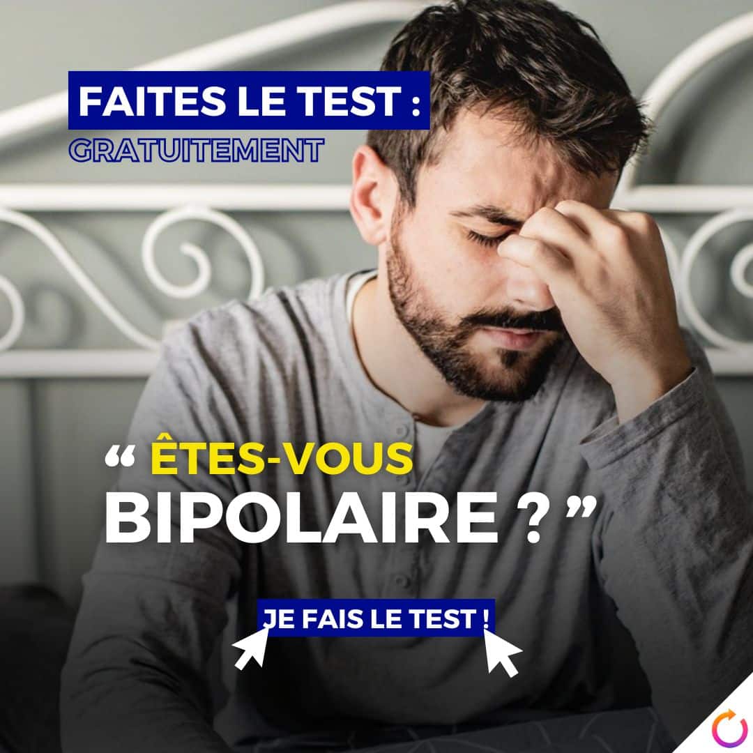 Présentation du test : « êtes-vous bipolaire