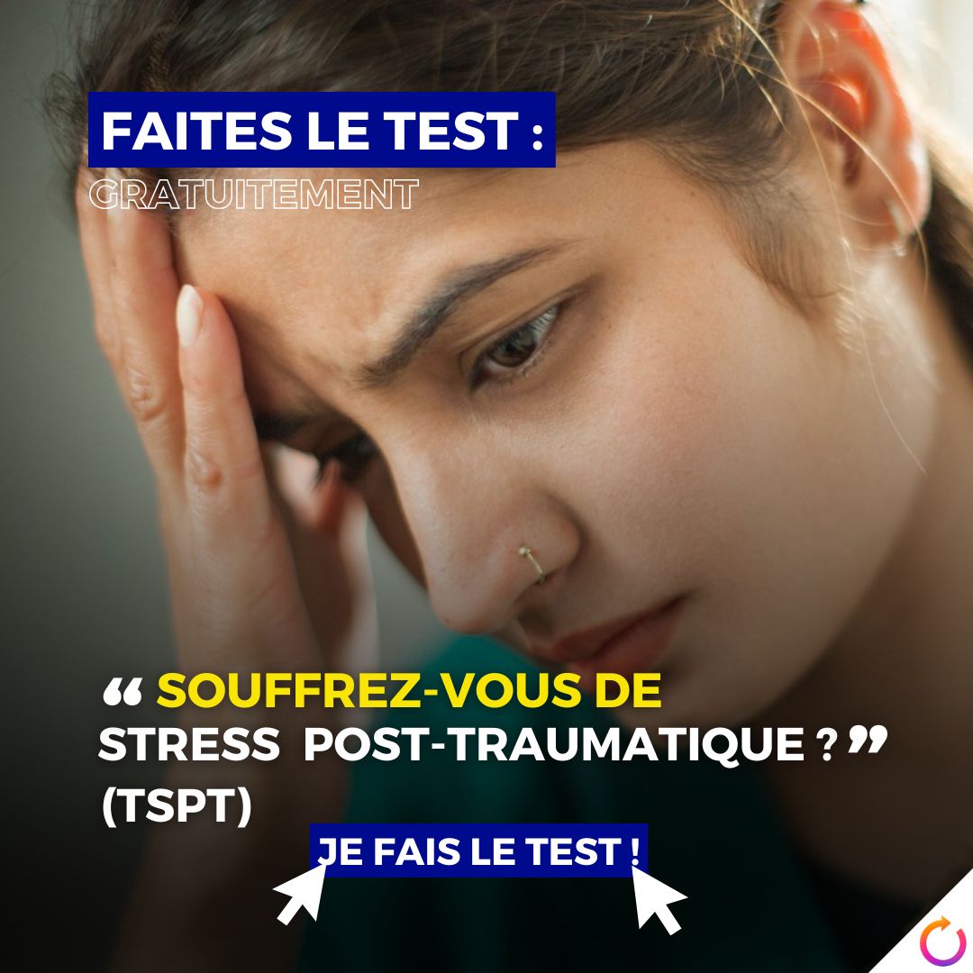 Test : « souffrez-vous de stress post-traumatique (TSPT)